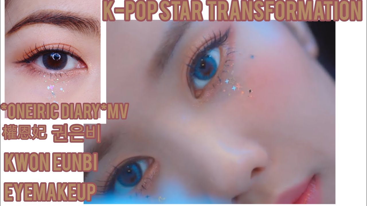 IZ*ONE Oneiric Diary MV "Kwon EunBi"Transformation Eye Makeup Tutorial ...