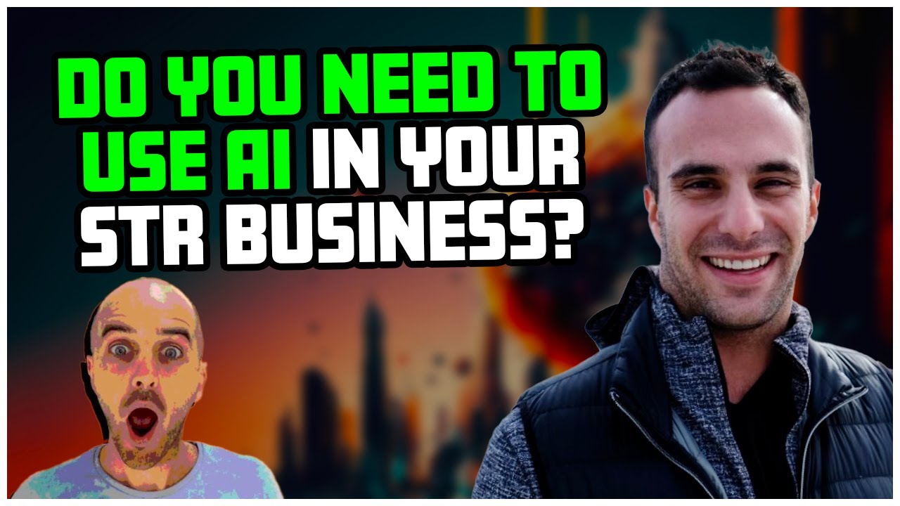 Do you need to use AI in your STR business? - YouTube
