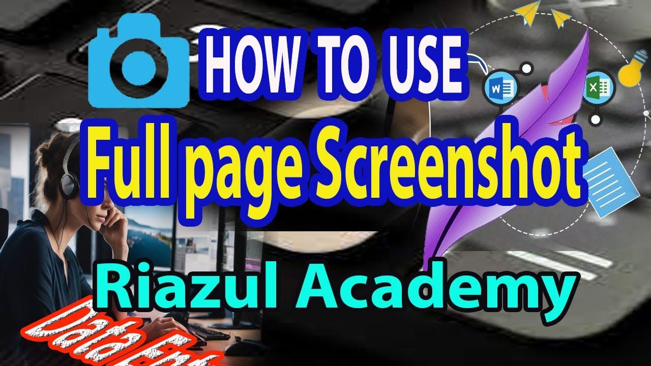 How to use Full page screen shot/ Riazul Academy - YouTube