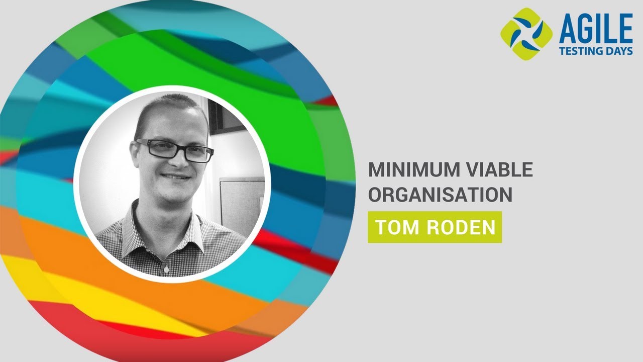 Tom Roden: Minimum Viable Organisation - YouTube