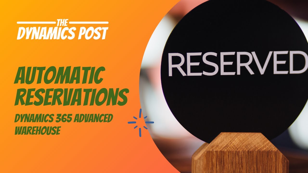 Automatic Reservation using advanced warehouse in Dynamics 365 Finance ...