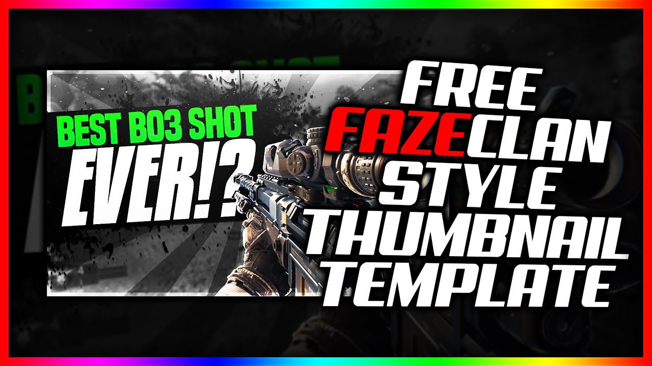 Free GFX: Faze Clan Thumbnail Template - BO3 Template (link in the ...