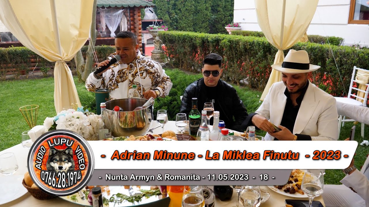 Nunta Armyn & Romanita - 18 - Adrian Minune - La Miklea Finutu - 11.05. ...