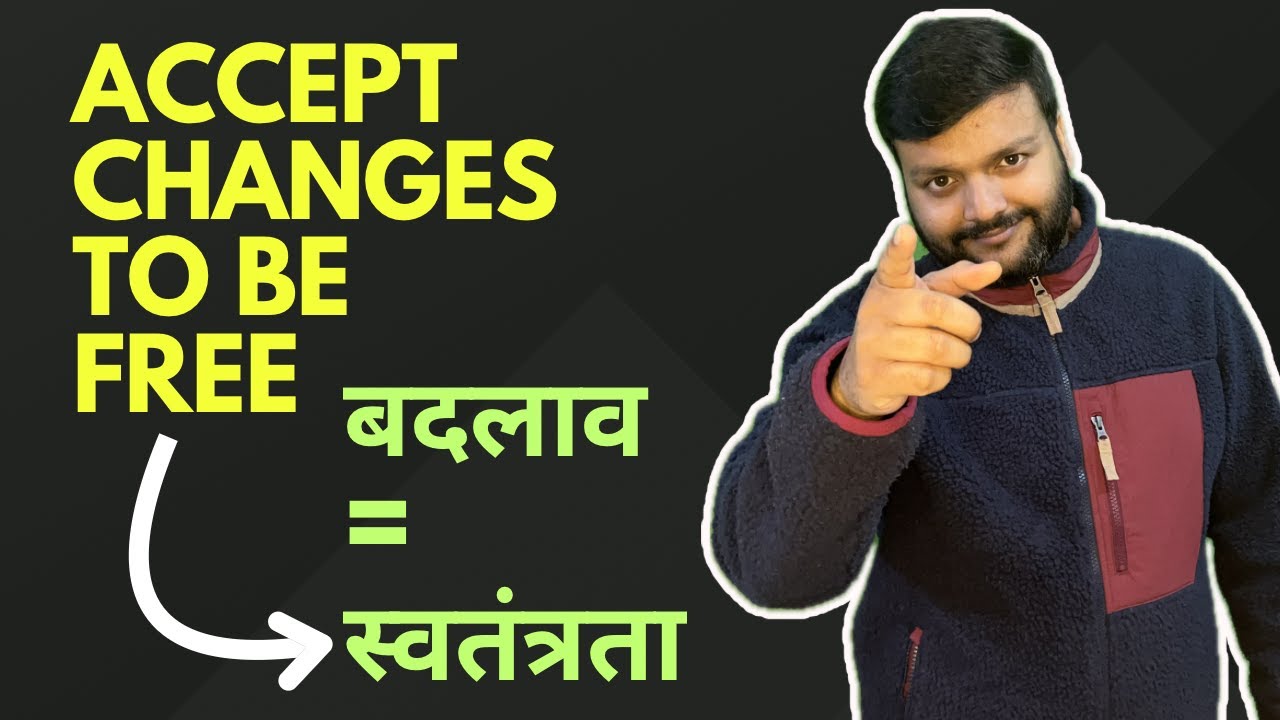 Acceptance is Freedom II Badlaav hi Jeewan II Best Motivation II ...