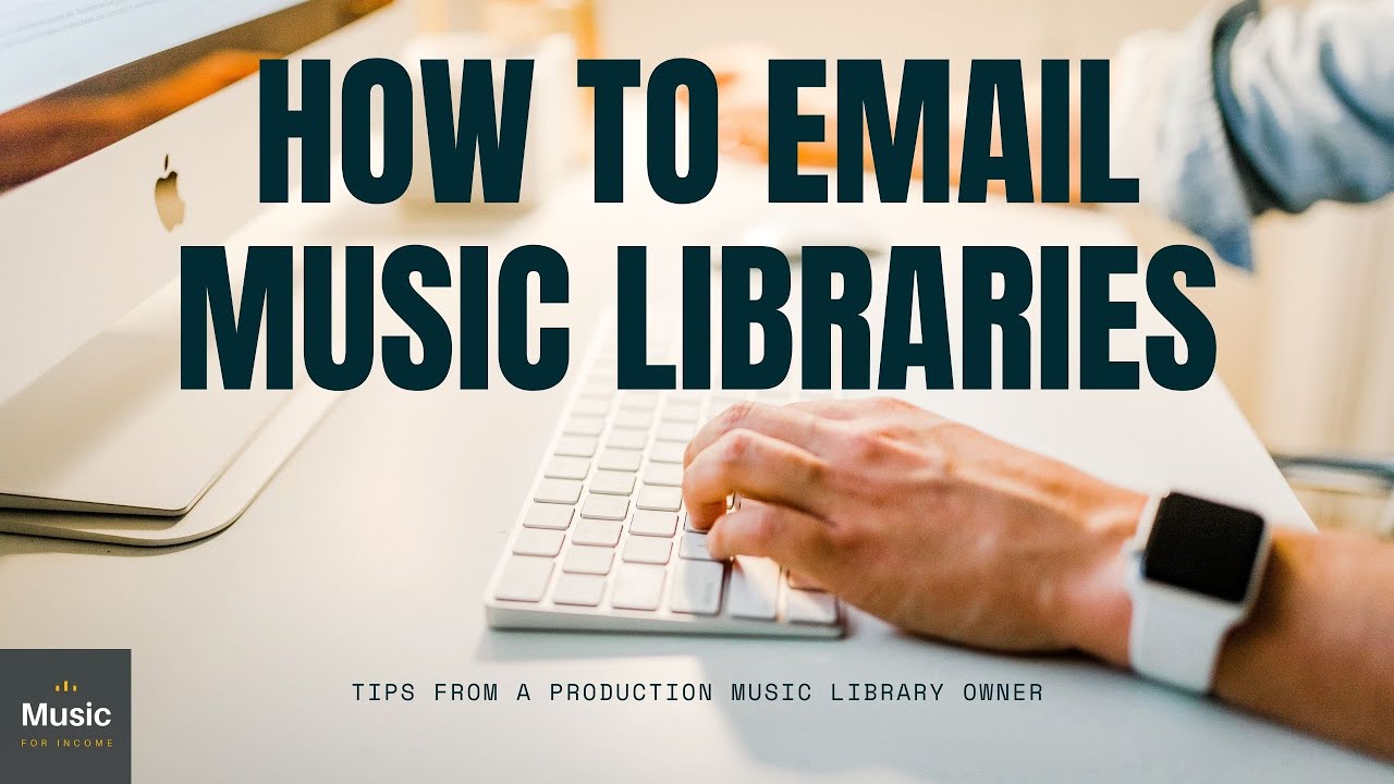How To Email Production Music Libraries [2021] by a Music Library OWNER ...