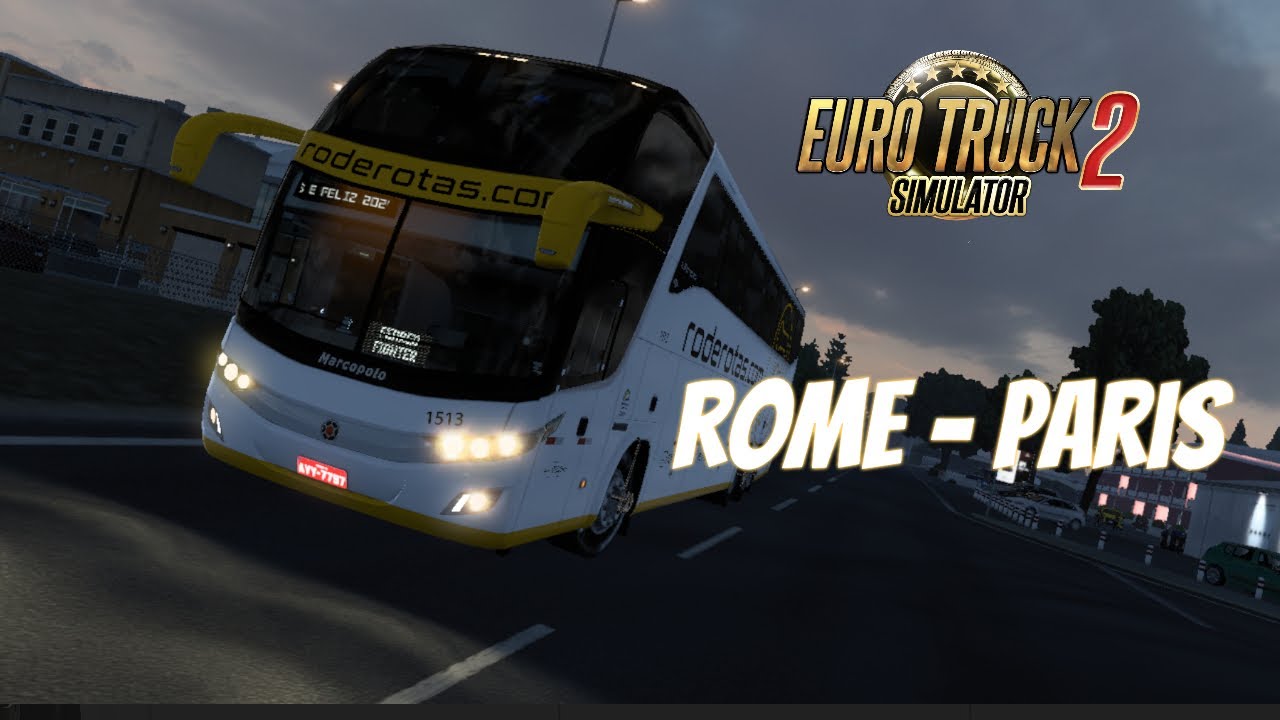 4k ROME - PARIS JOURNEY WITH Mercedes Benz BUS | EURO TRUCK SIMULATOR 2 ...