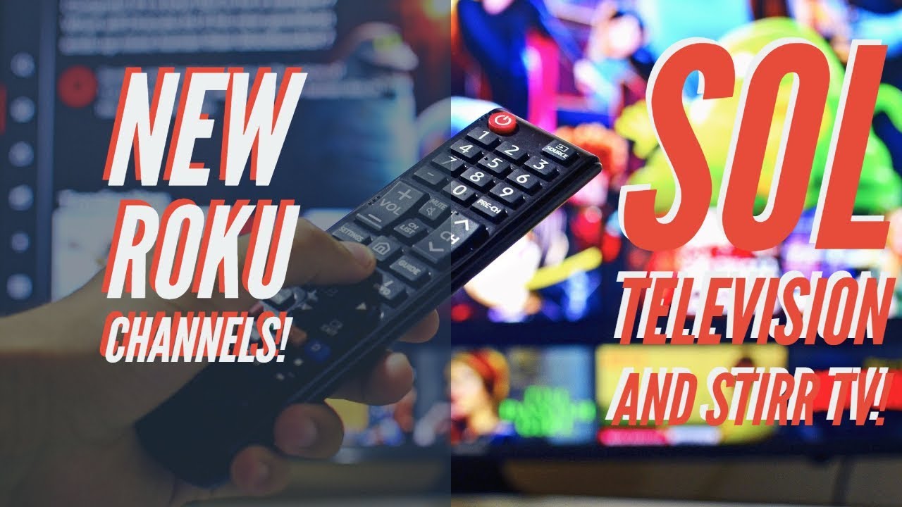 New channels added to Roku! Sol TV in Spanish and Stirr TV - YouTube