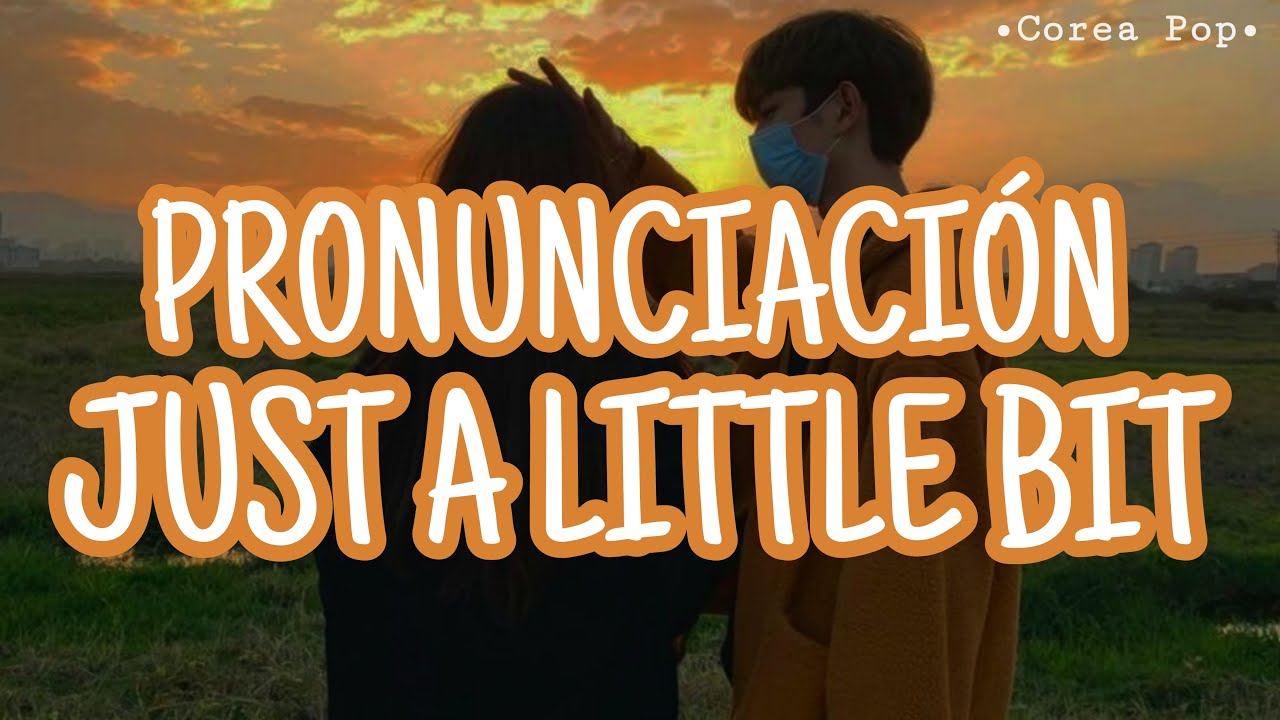 Just a Little Bit - ENHYPEN |Pronunciación||Easy lyrics| - YouTube