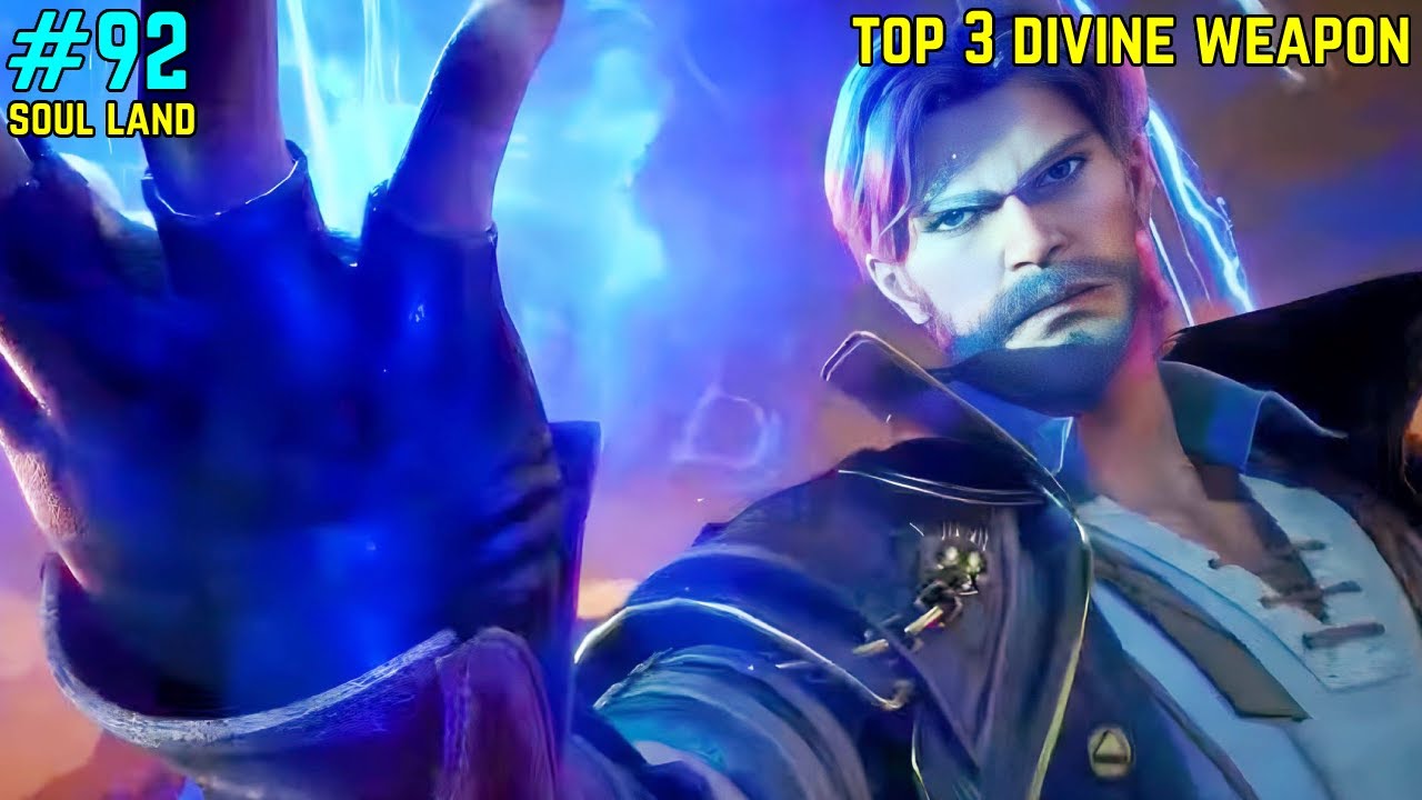 Top 3 Divine weapon auction | Soul Land 5 Rebirth Explained in Hindi ...