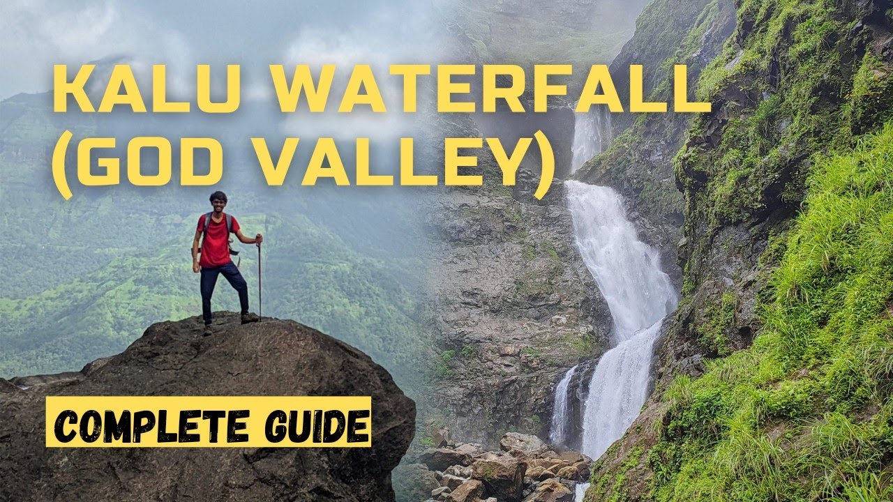 "GOD VALLEY" | Kalu Waterfall Base in Monsoon | Malshej Ghat | Kalyan ...