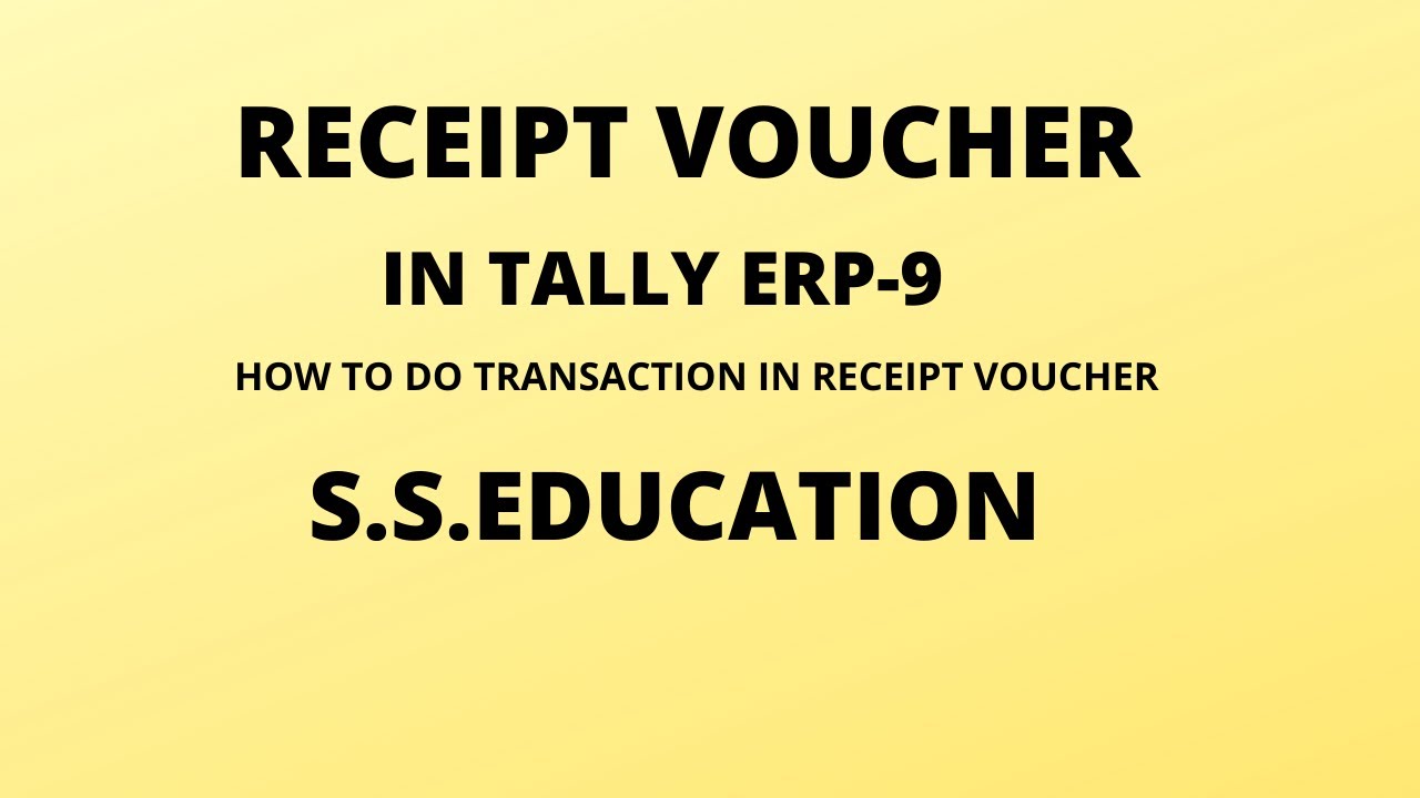 RECEIPT VOUCHER ENTRY IN TALLY ERP9 - YouTube