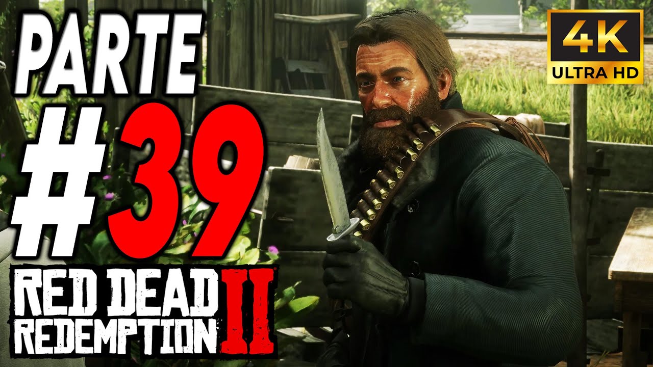 Red Dead Redemption 2 PC (4K) | Modo Historia | Sub Español | Parte 39 ...