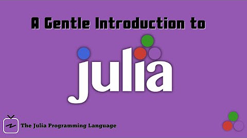 Julia Tutorials (Basic) - YouTube
