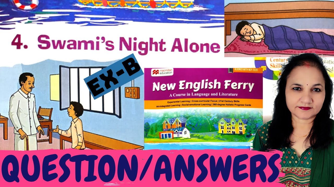 Swami s Night Alone Question Answers ExB Class 7 New English swami-s-night-alone-question-answers-exb-class-7-new-english