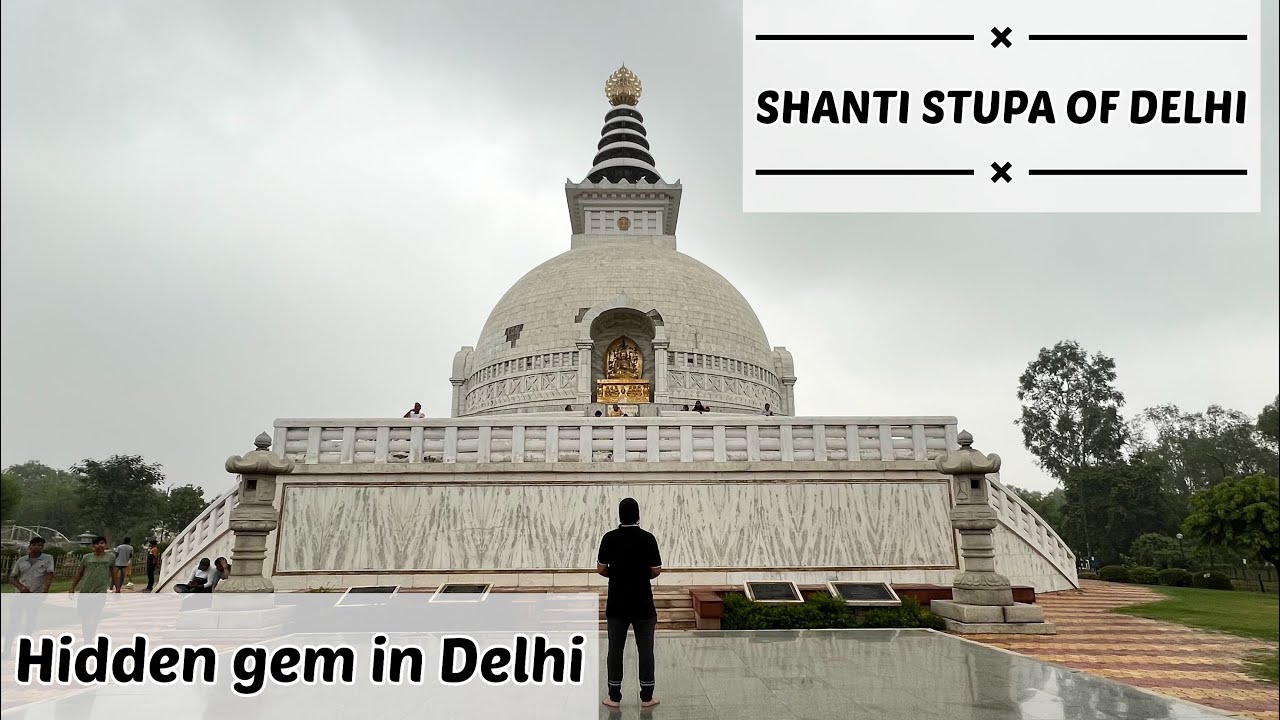SHANTI STUPA OF DELHI || Hidden gem in Delhi || Buddhist Temple in ...
