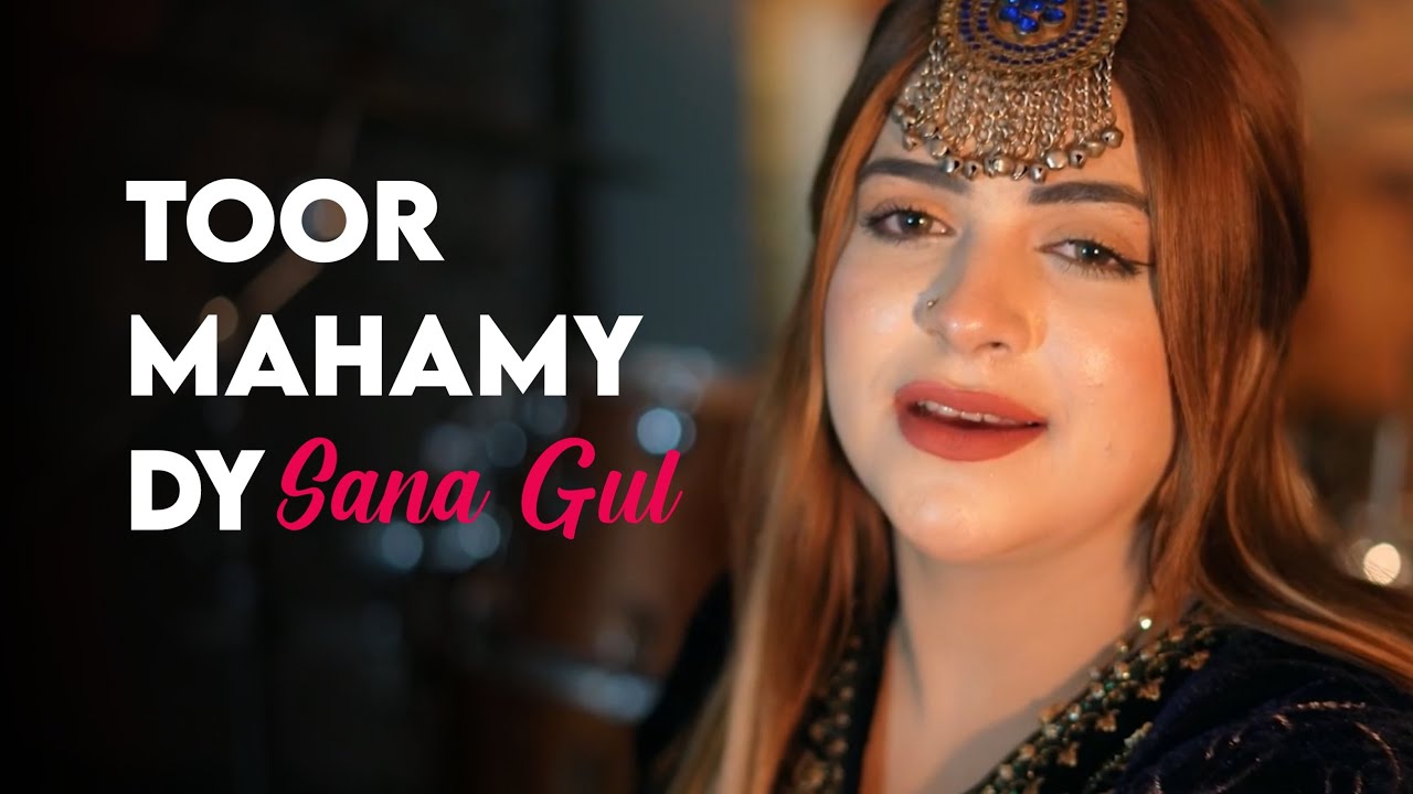 Sana Gul Pashto New Song 2025 | Pashto New Song | Toor Maham Dy - YouTube
