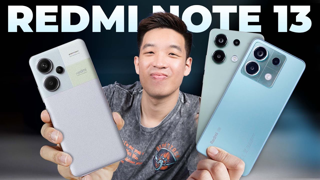 Đập hộp 1 lúc 3 con Redmi Note 13, Note 13 Pro, Note 13 Pro+ năm nay ...