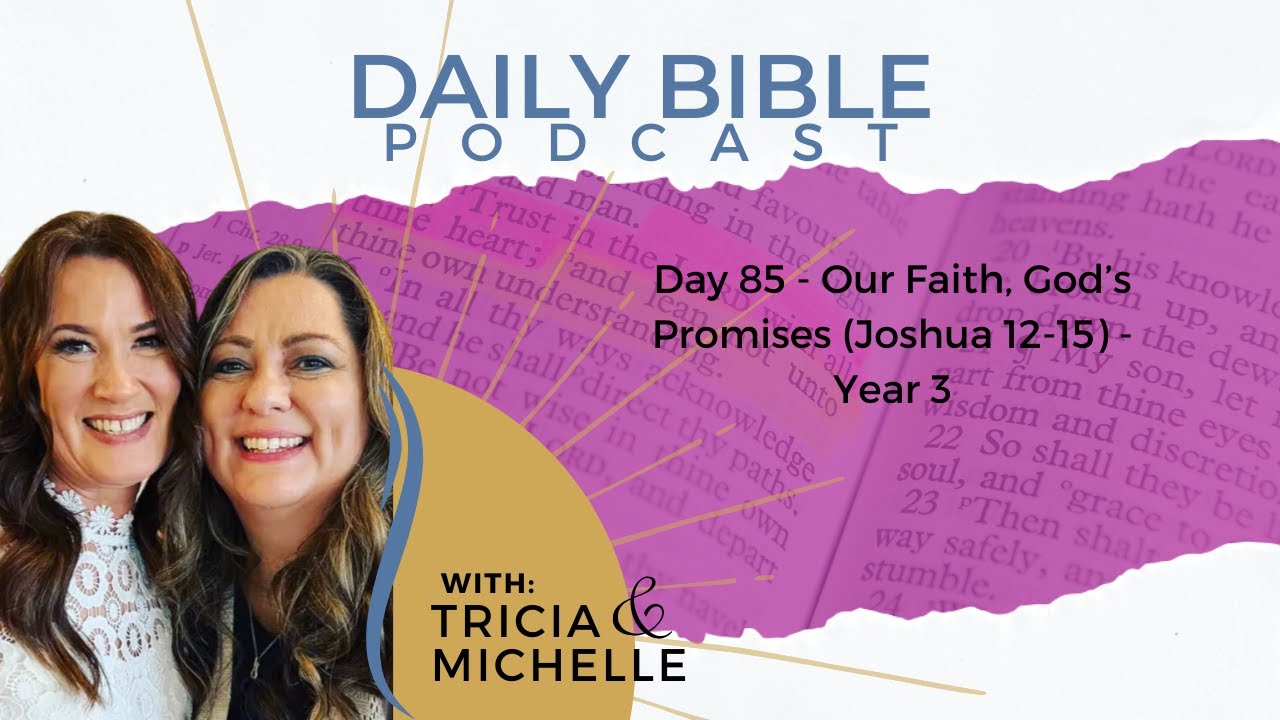 Day 85 - Our Faith, God’s Promises - Year 3 - YouTube
