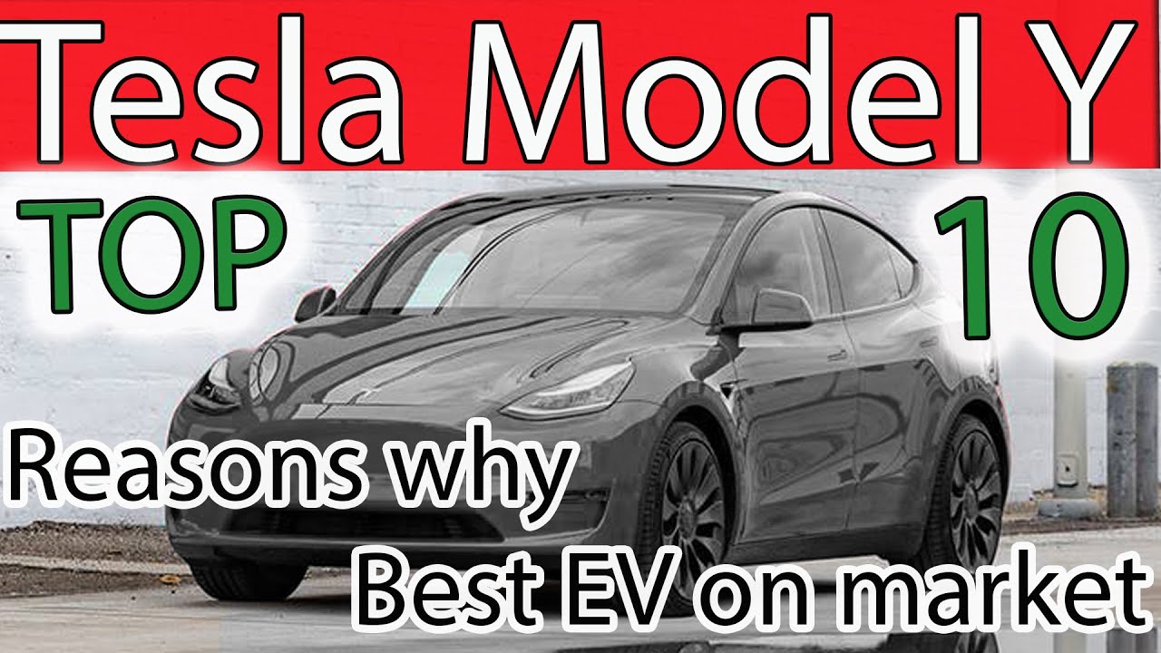 10 Reasons Tesla Model Y is the best EV on the market - YouTube