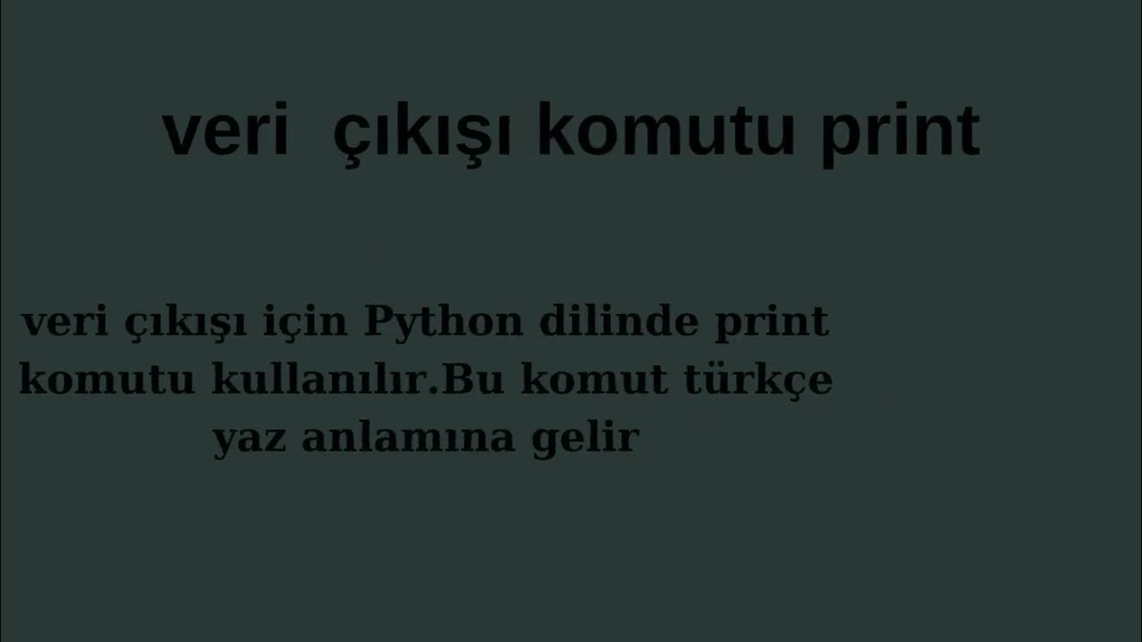 Python veri çıkışı komutu print - YouTube