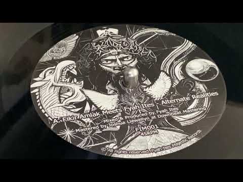 FIKIR AMLAK meets FYAH ITES ~ Alternate Realities