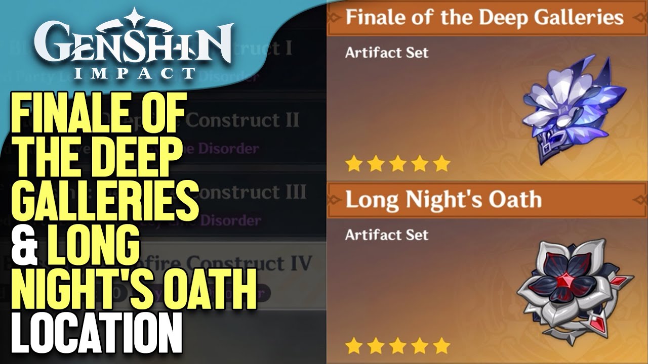 Finale of the Deep Galleries & Long Night's Oath set location Genshin ...