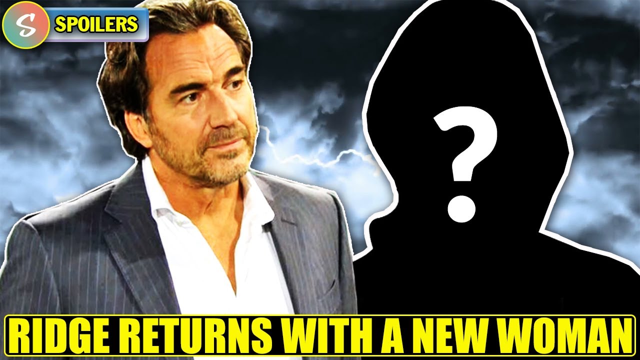 Ridge returns with a woman, does he have a new wife | Bold and the ...