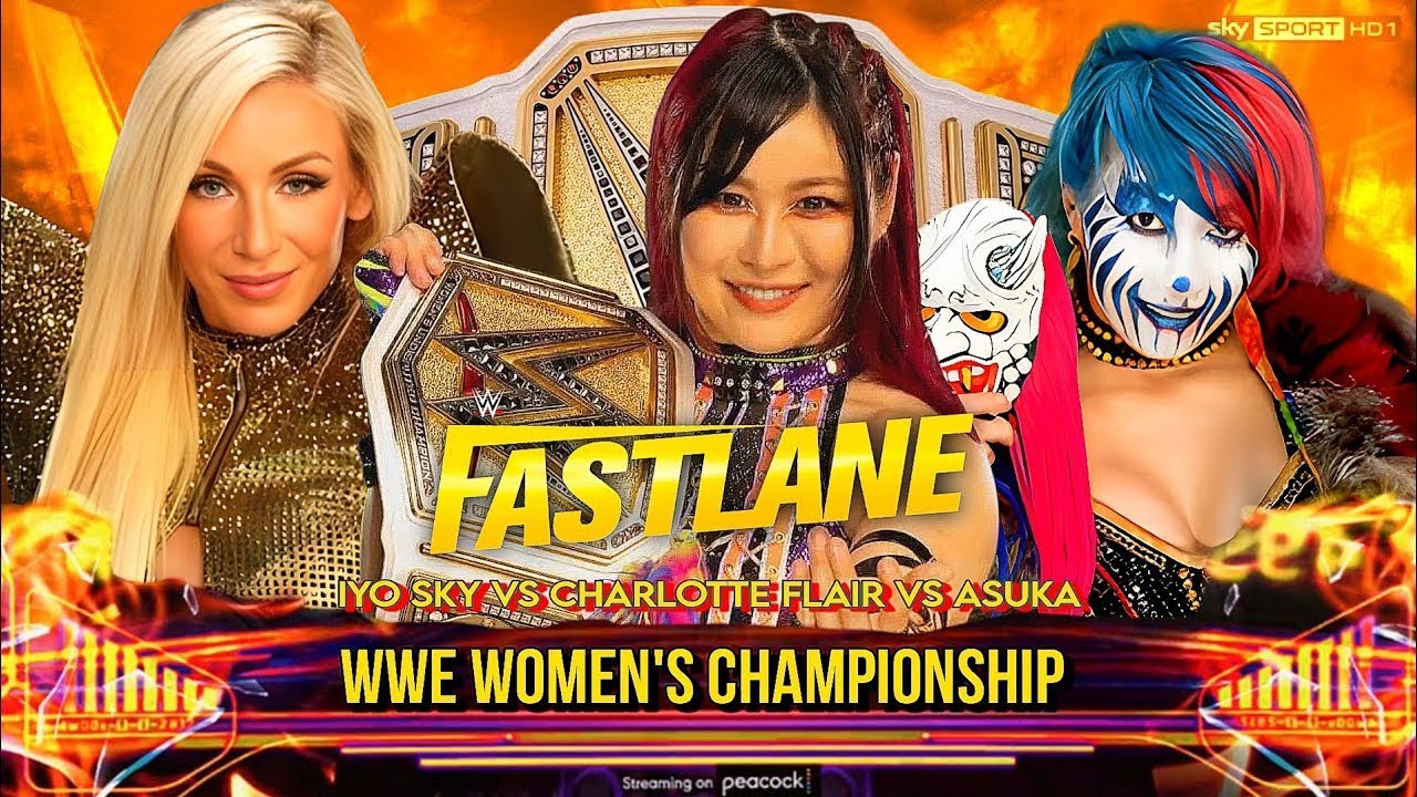 IYO sky vs. Charlotte Flair vs. Asuka Triple Threat Match FastLane WWE ...