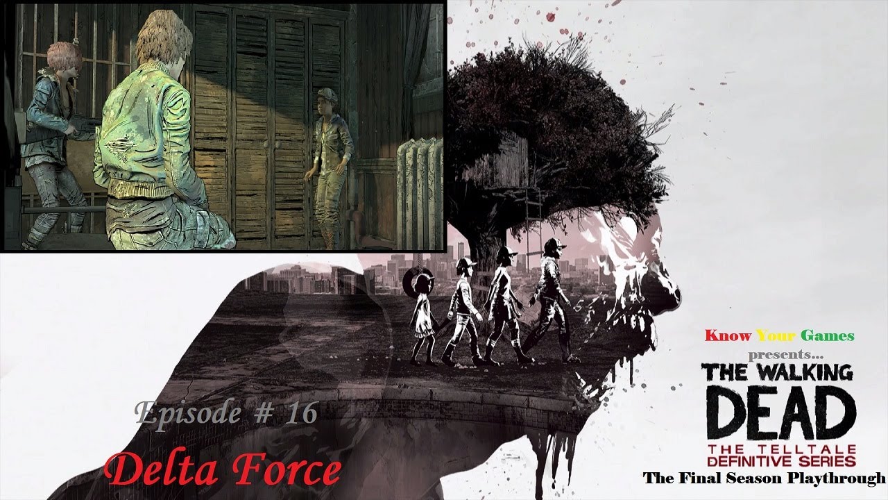 The Walking Dead: S4 - The Final Season Playthrough [16/20] - YouTube