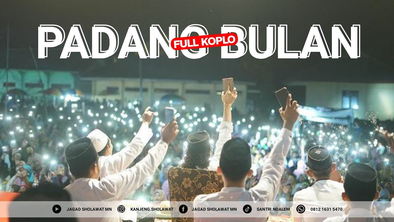 PADANG BULAN full koplo | jagad Sholawat Mangkunegara - YouTube