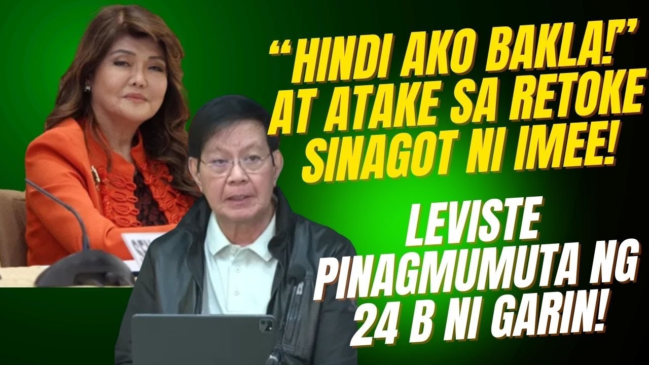 HINDI AKO BAKLA AT ATAKE SA RETOKE NI LACSON SINAGOT NI IMEE! LEVISTE ...