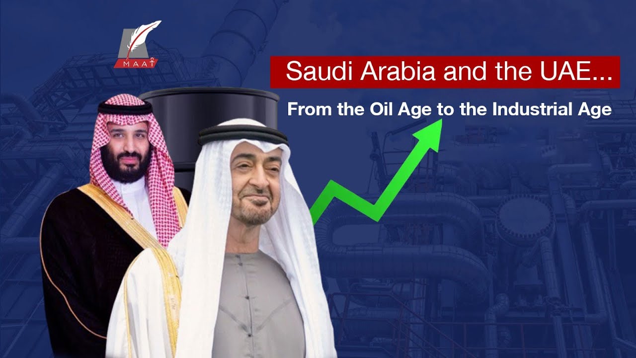 Saudi Arabia and the UAE From the Oil Age to the Industrial Age ENG ...