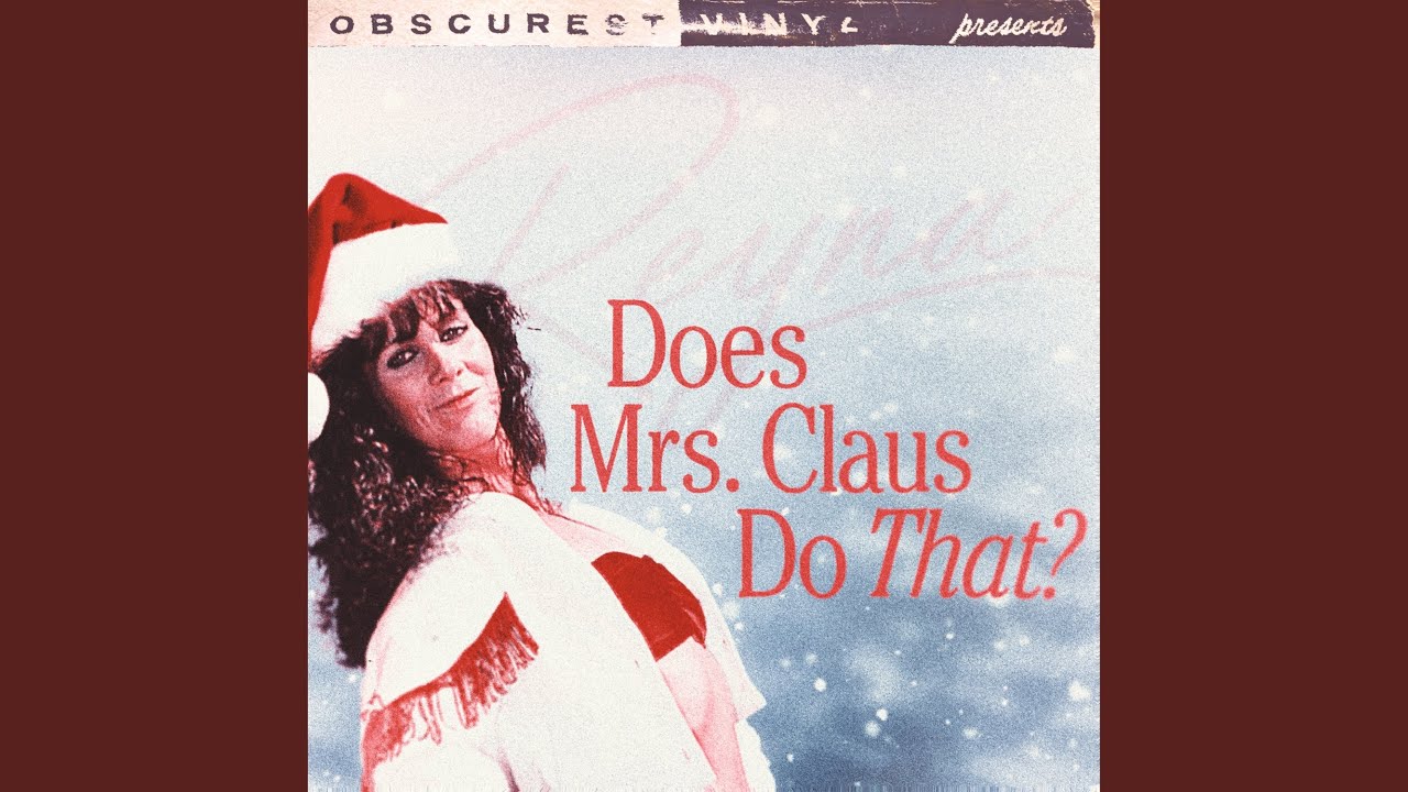 Does Mrs. Claus Do That? - YouTube