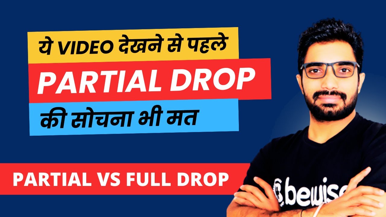 Should I take Partial Drop for NEET 2025 | Partial vs Full Drop क्या ...