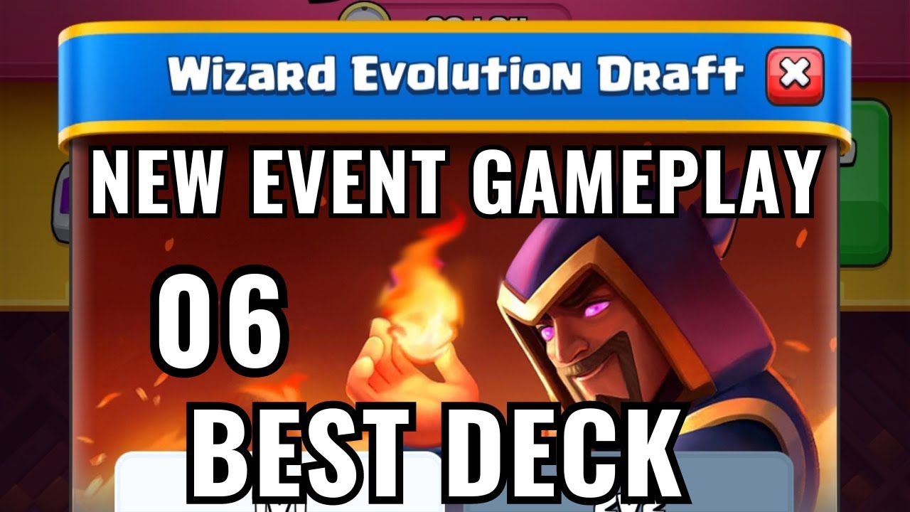 WIZARD EVOLUTION DRAFT : CLASH ROYALE BRAND NEW EVENT - YouTube