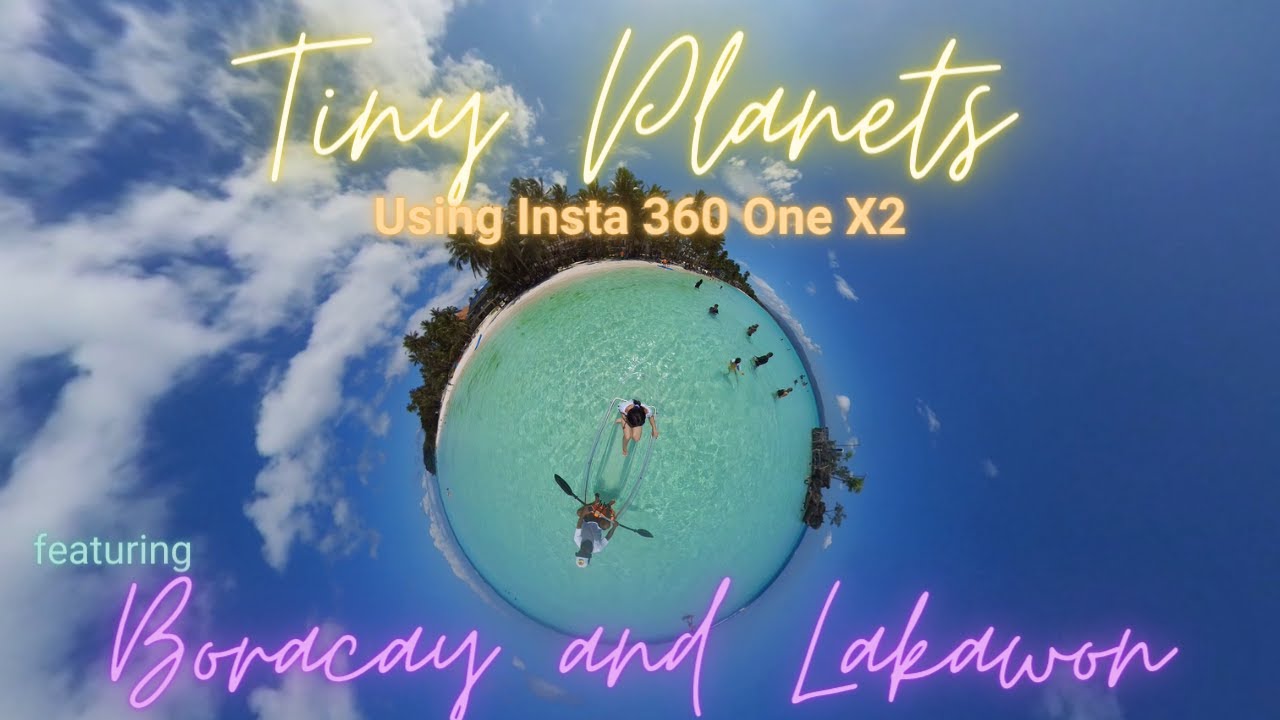 Insta 360 One X2 Tiny Planets At The Beach | Philippines | Boracay ...