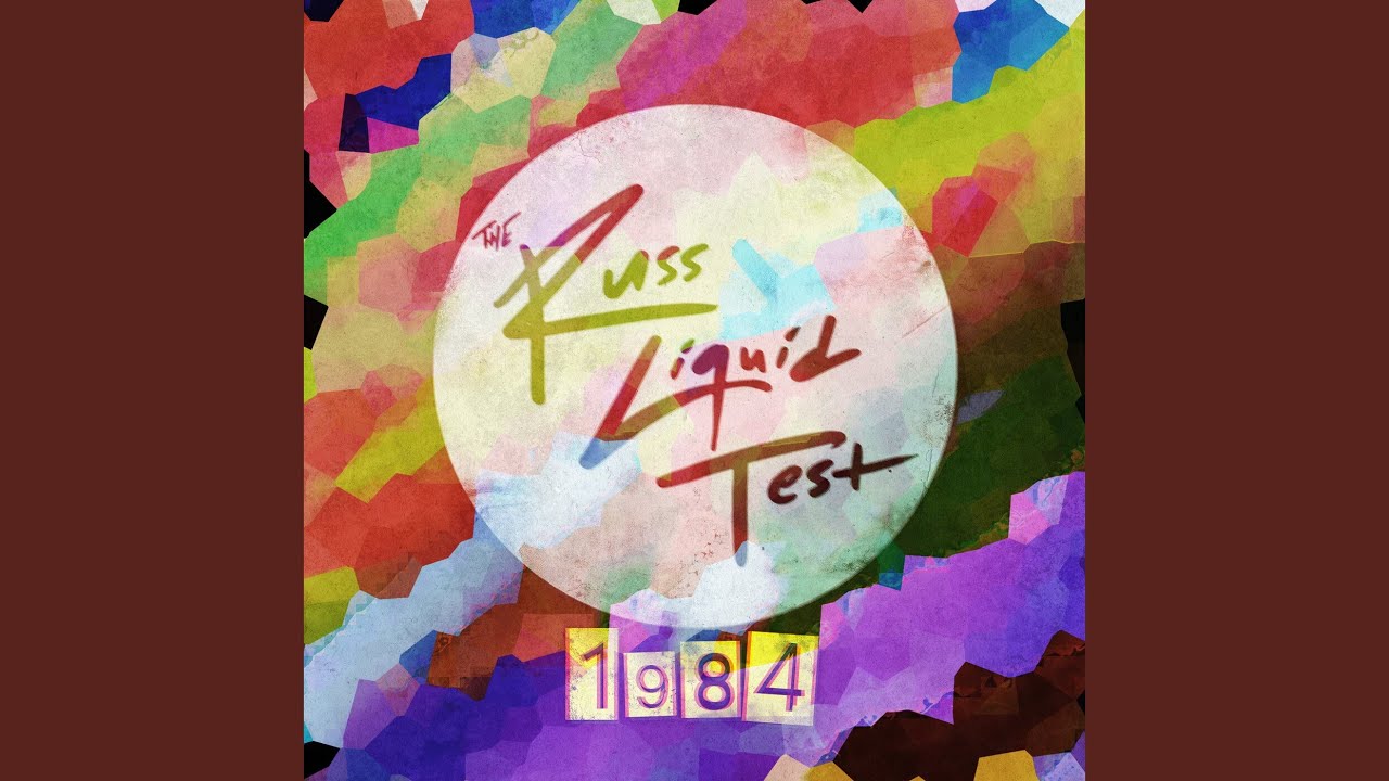 1984 (The Russ Liquid Test) - YouTube