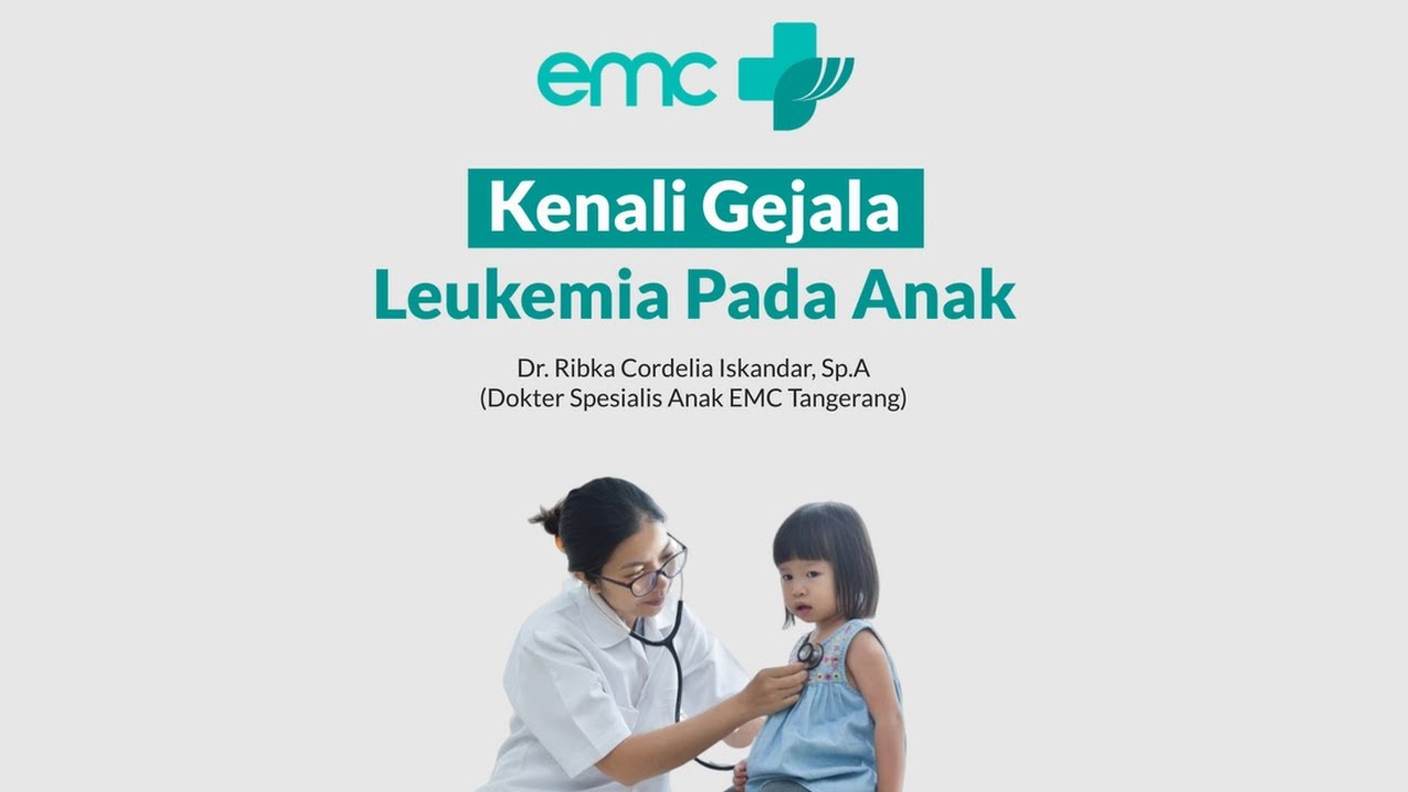 Gejala Leukemia pada Anak - YouTube