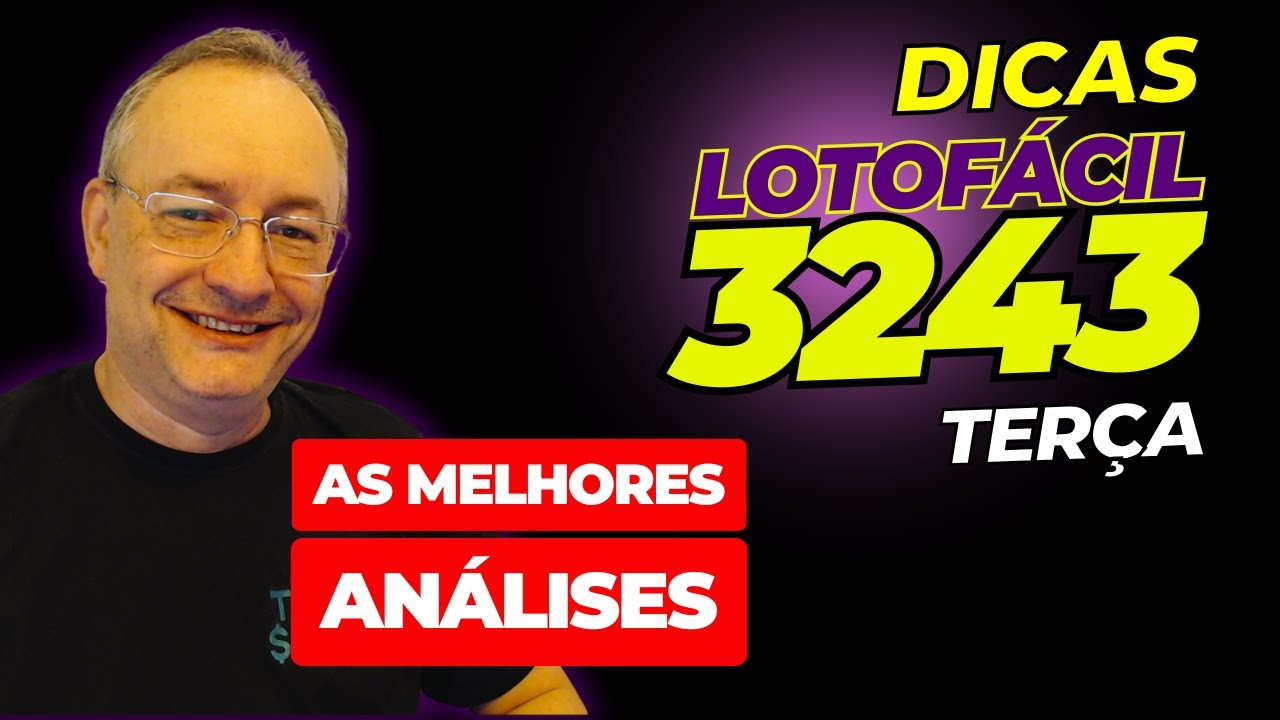 Dicas e Sugestões Lotofácil 3243 | Análise Completa e Lançamento Bolão ...