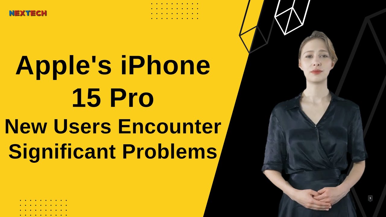 Apple's iPhone 15 and iPhone 15 Pro: New Users Encounter Significant ...