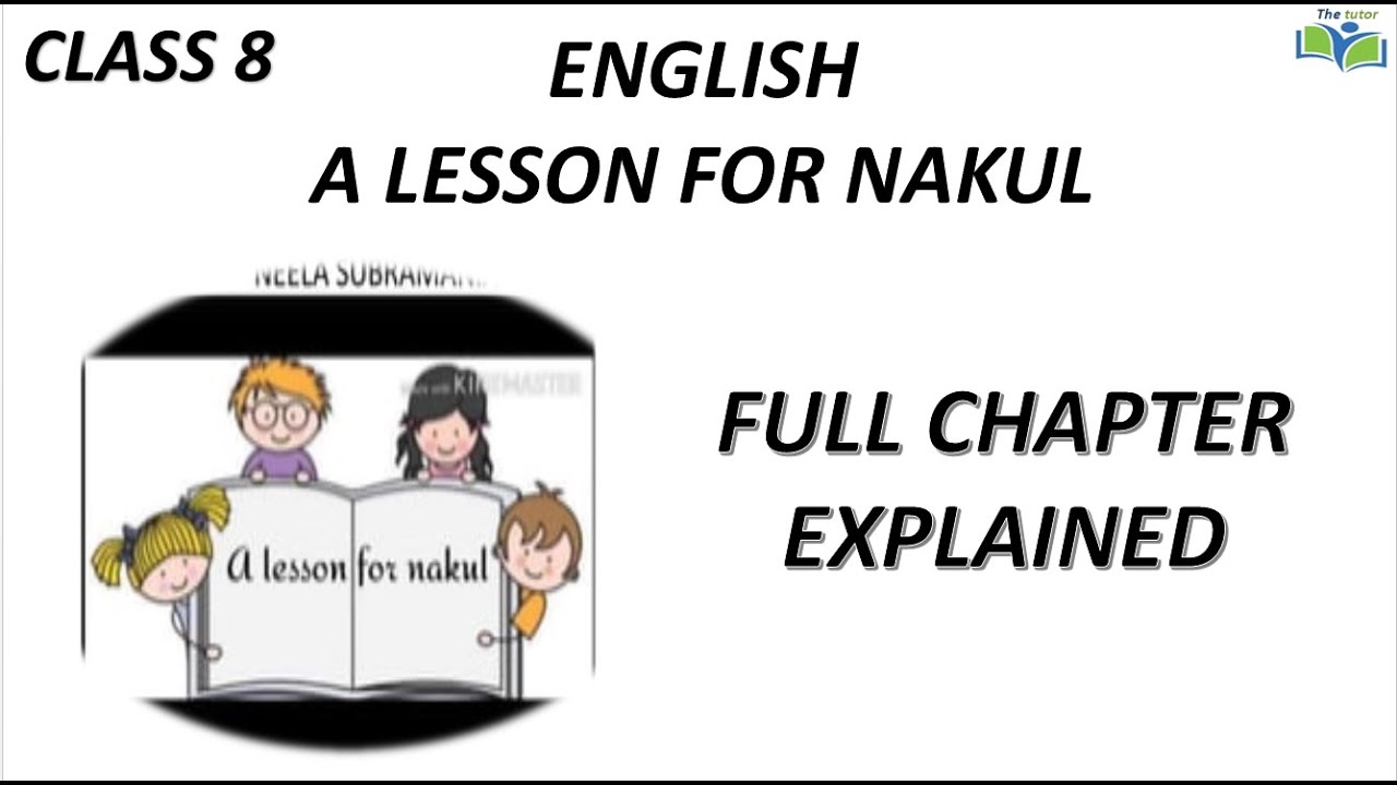 A LESSON FOR NAKUL II CLASS 8 KSEEB II 1ST LANGUAGE ENGLISH II LINE BY ...