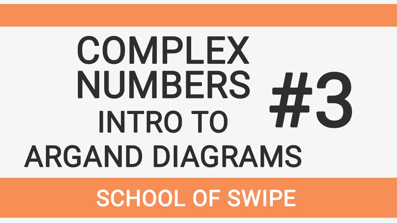 Complex Numbers: #3 Introduction To Argand Diagrams - YouTube
