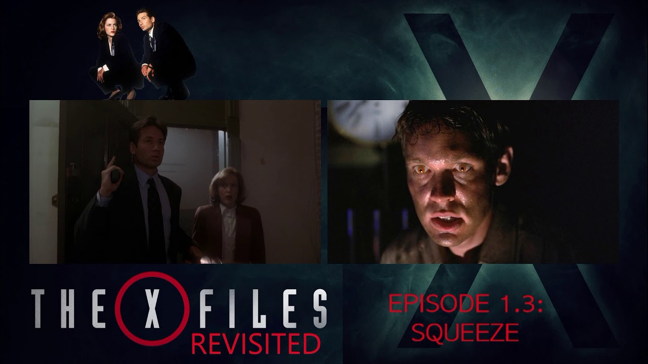The X Files Revisited: X0103 - Squeeze episode review - YouTube