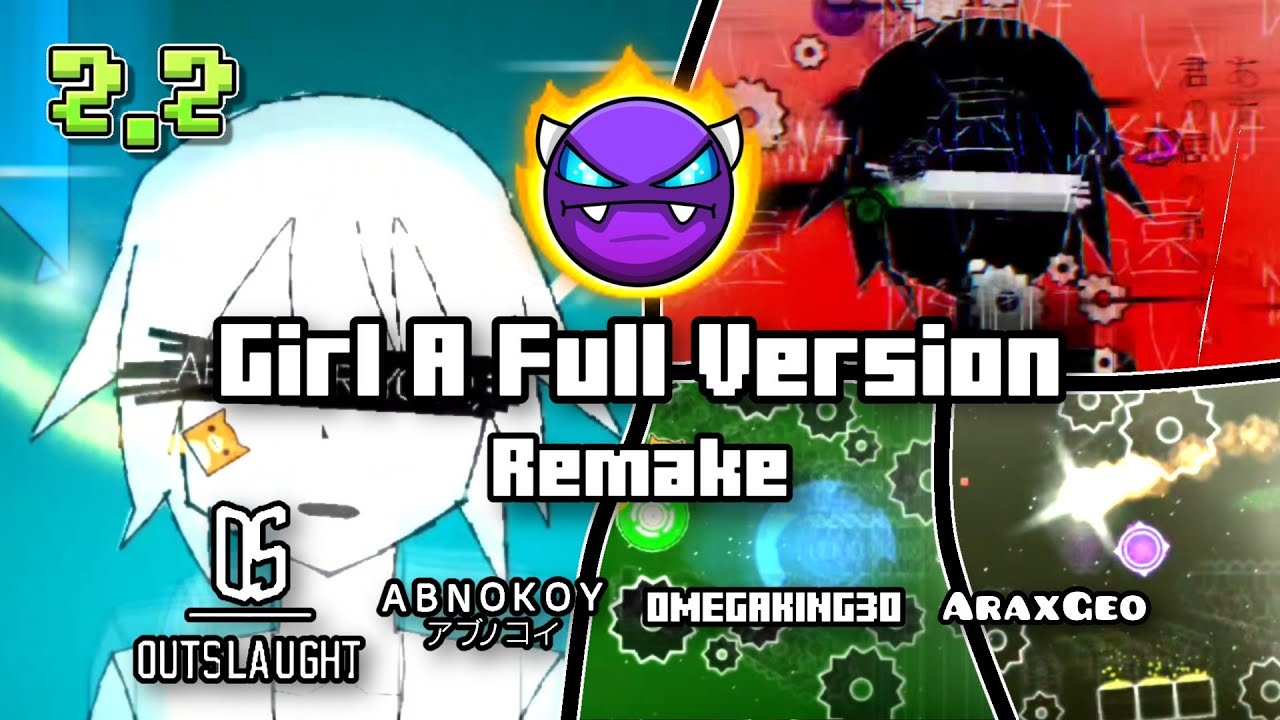 Girl A Remake Full Version | Geometry Dash 2.2 - YouTube