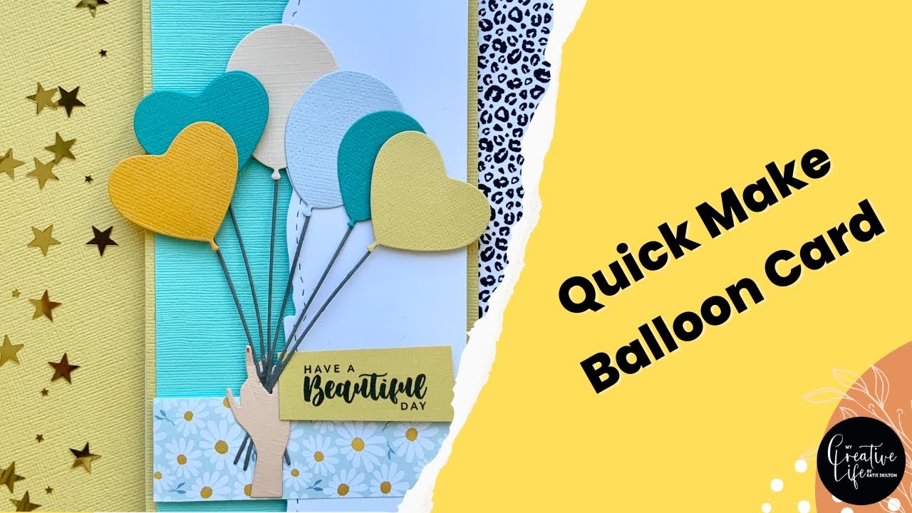 Quick Make | A Layered Balloon Card in Under 15 Minutes! - YouTube