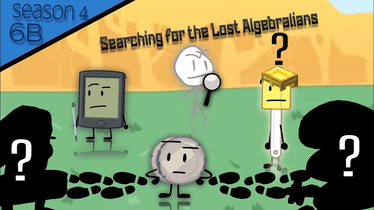 BFB Camp Season 4: Four's Final Return: 6B - Searching for the Lost ...