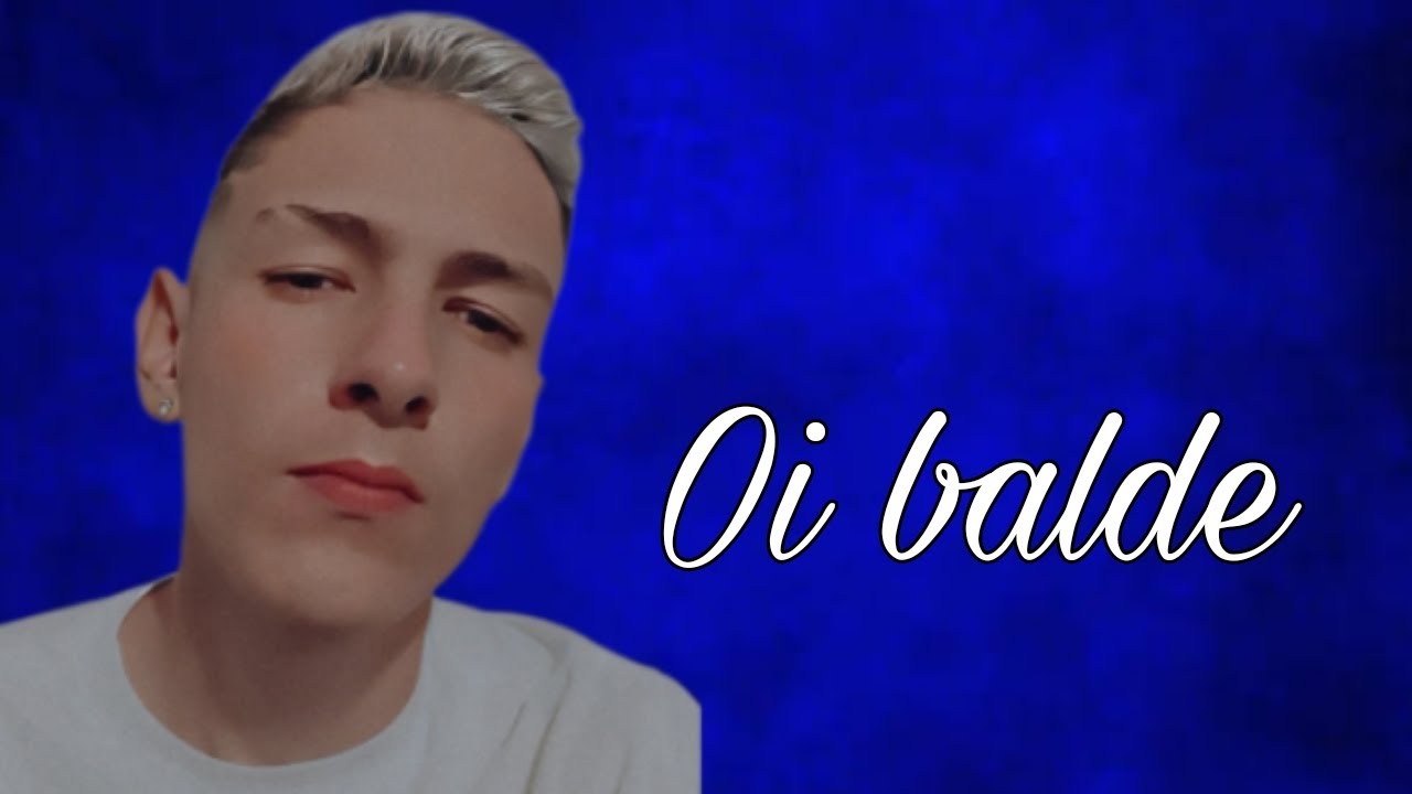 Oi balde - Edson Silva - YouTube