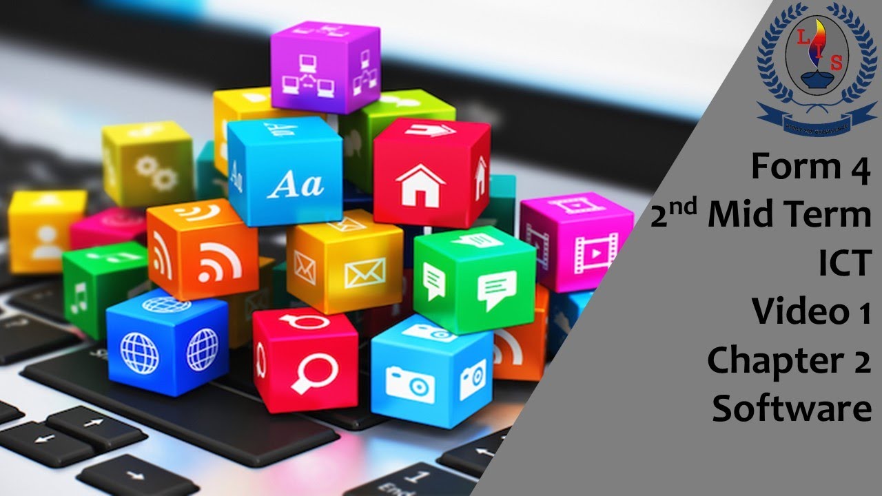 Form 4 - 2nd Mid Term - ICT - Video 1 - Chapter 2 - Software - YouTube