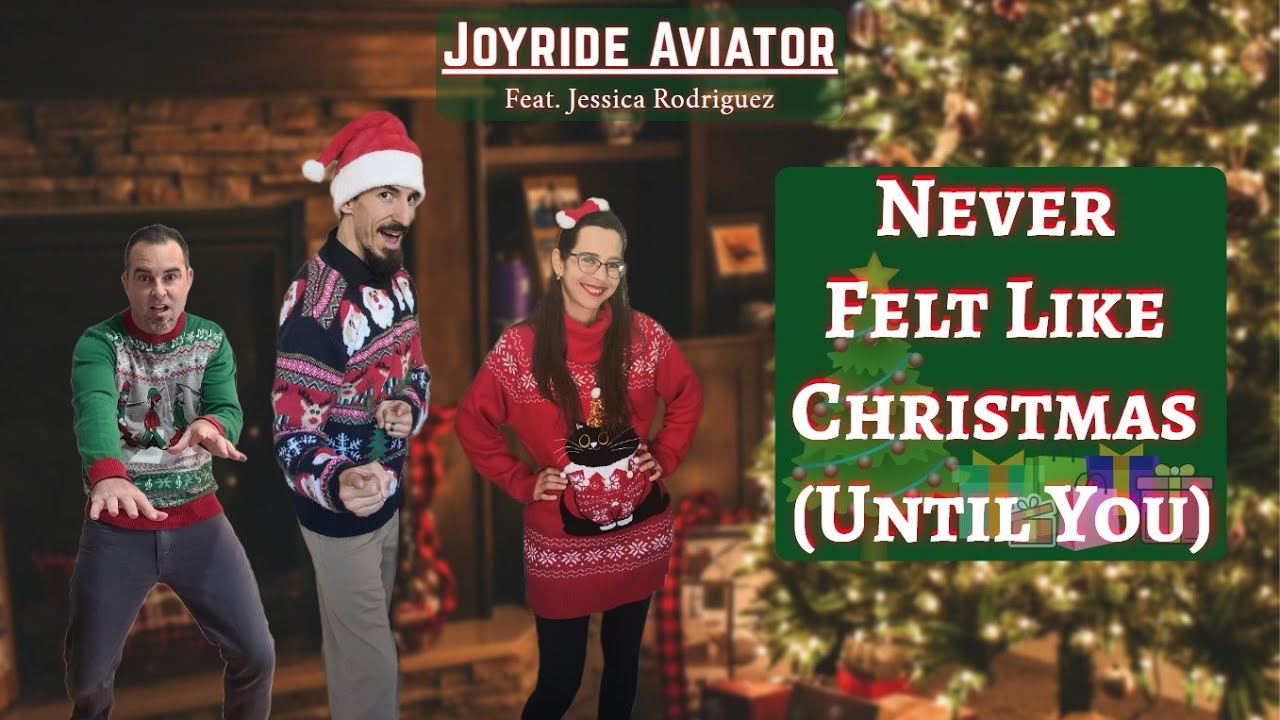 Joyride Aviator with Jessica Rodriguez - NEVER FELT LIKE CHRISTMAS ...