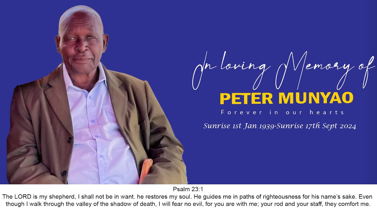 In loving Memory of Peter Munyao - YouTube